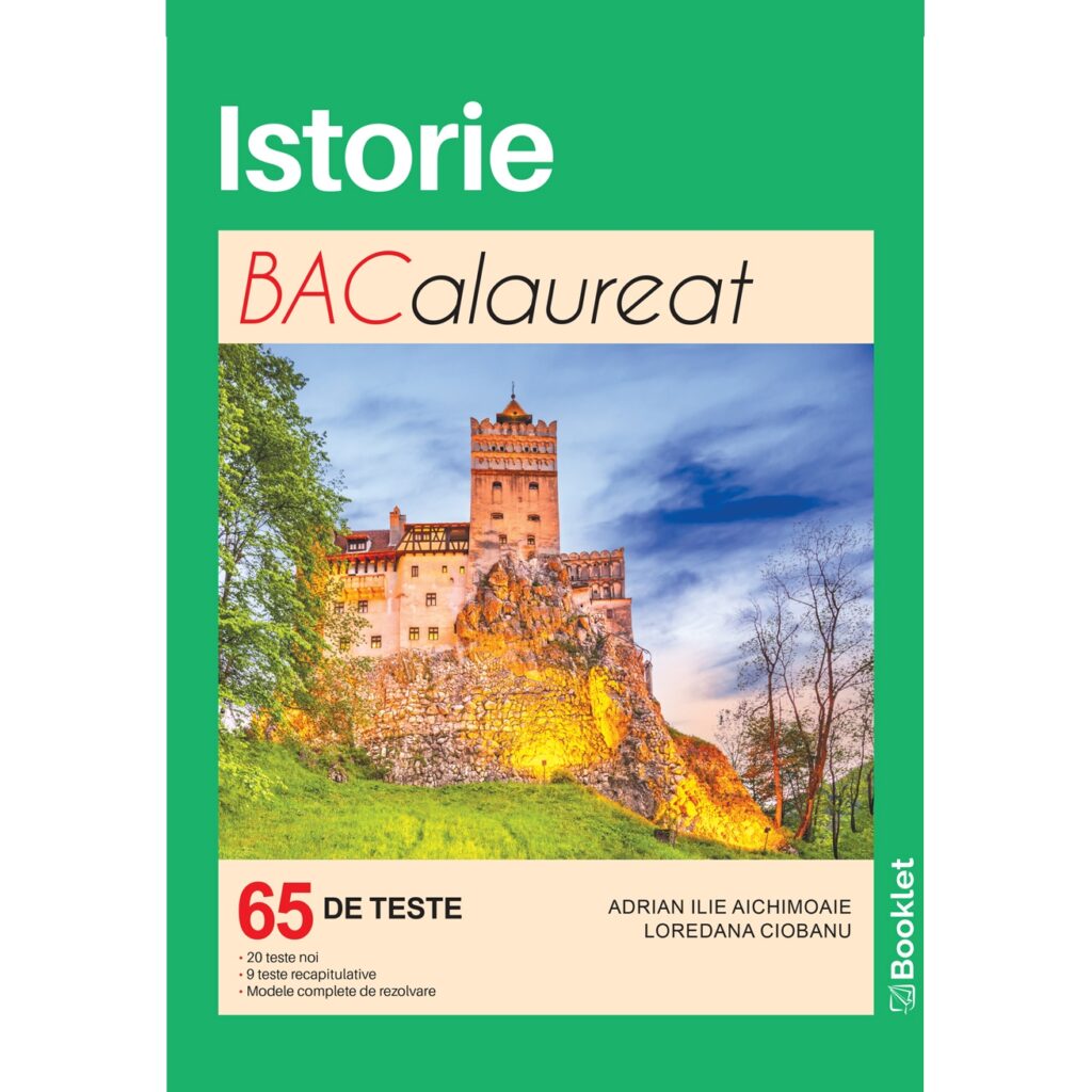 Istorie. Bacalaureat. Teste - an școlar 2024-2025 - Editura Booklet