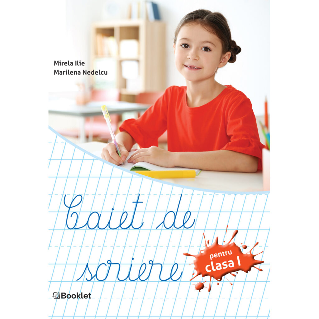 Caiet de scriere pentru clasa I - Editura Booklet